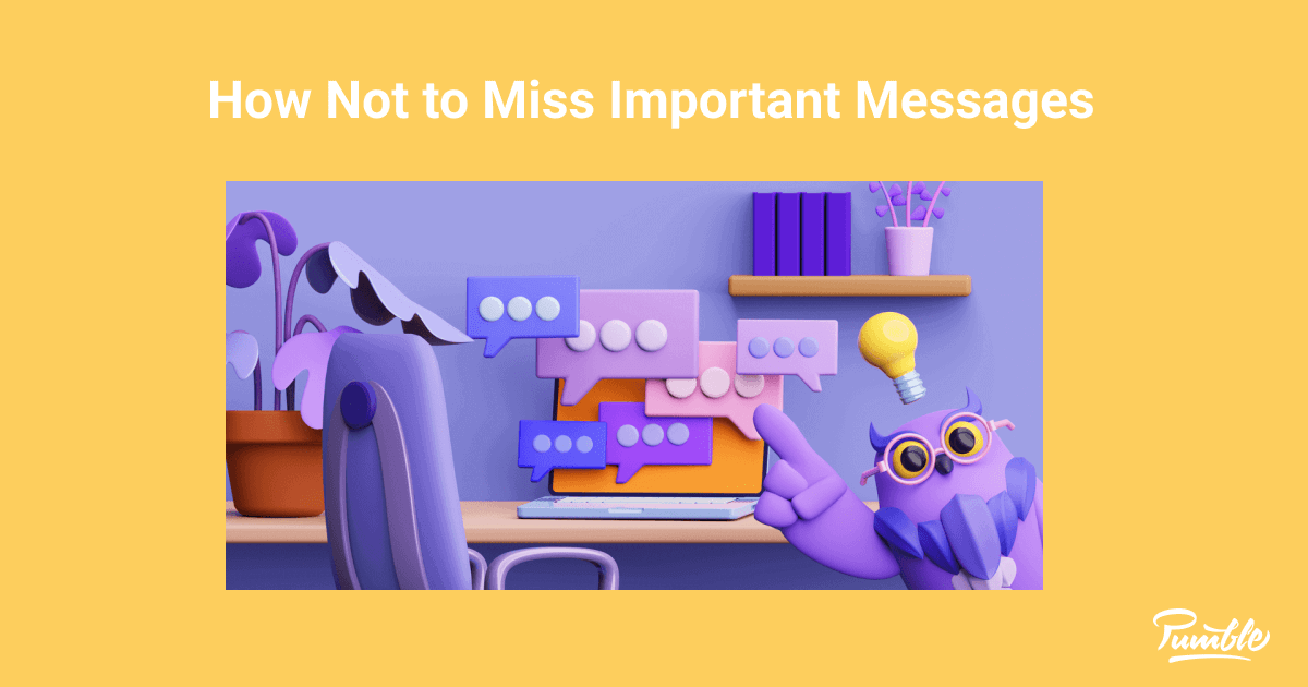 How Not to Miss Important Messages in Group Conversations - Pumble Blog