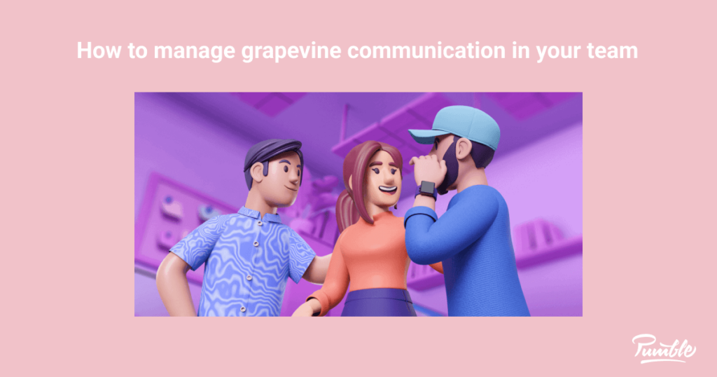 How to Manage Grapevine Communication in Your Team