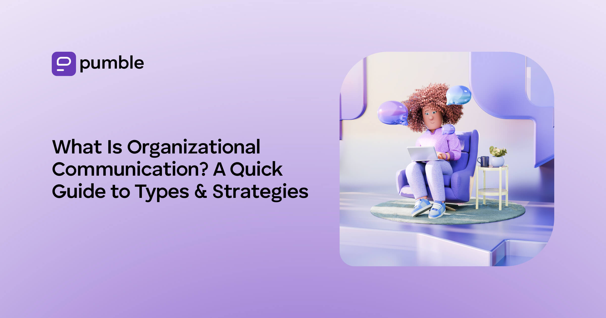 Organizational Communication: Strategies, Types, & Tips