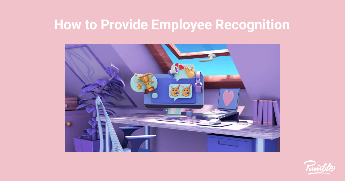 How to Provide Employee Recognition - Pumble Blog