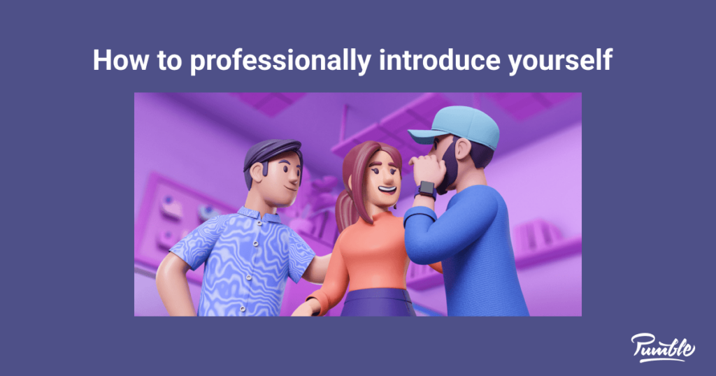 How to Professionally Introduce Yourself With Examples and Tips