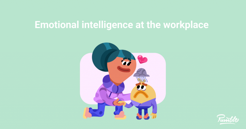 Emotional intelligence in the workplace - Pumble