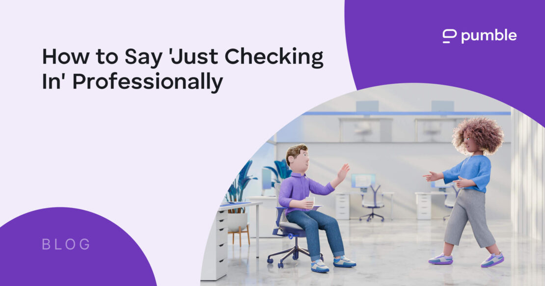 A Full Guide to Learning How to Say ‘Checking In’ Professionally