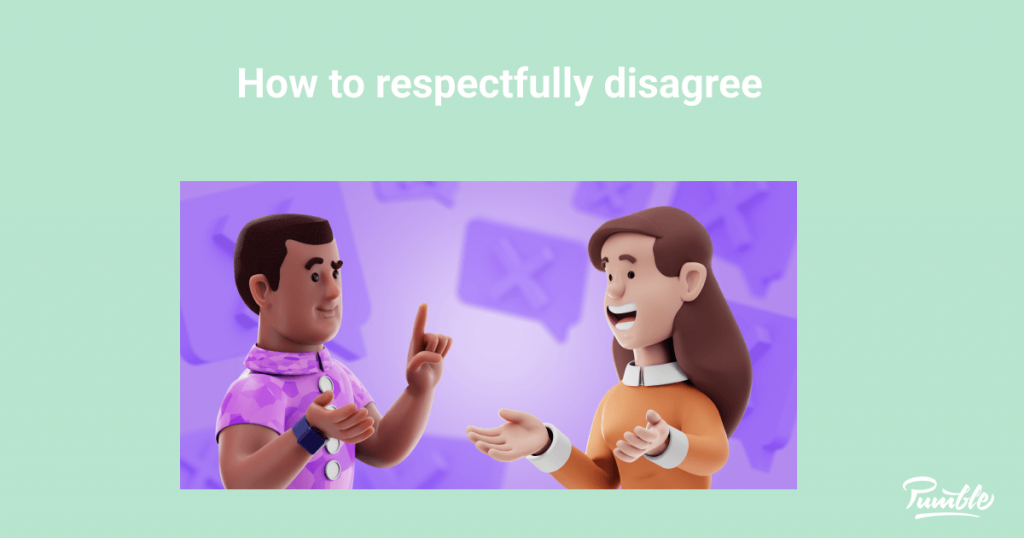 How to Disagree Respectfully at Work – Pumble Blog
