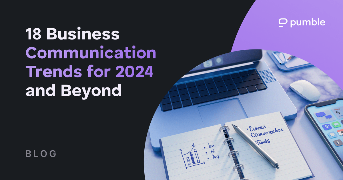 Most Popular Communication Trends for 2024 and Beyond