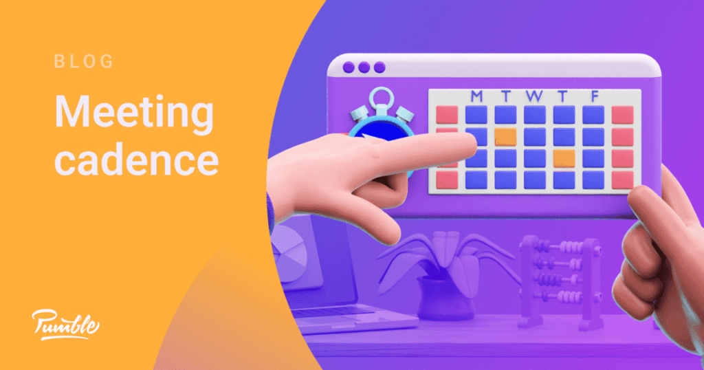 Meeting Cadence: Choose the Right One for Your Team