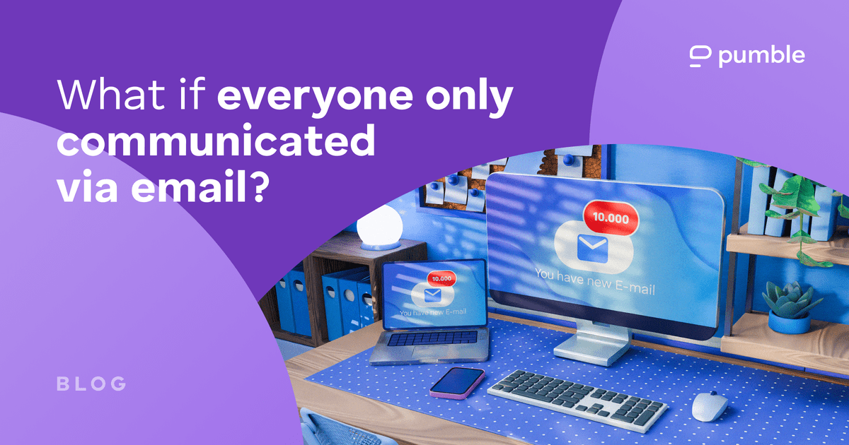 What If Everyone Only Communicated via Email: A World With No ...