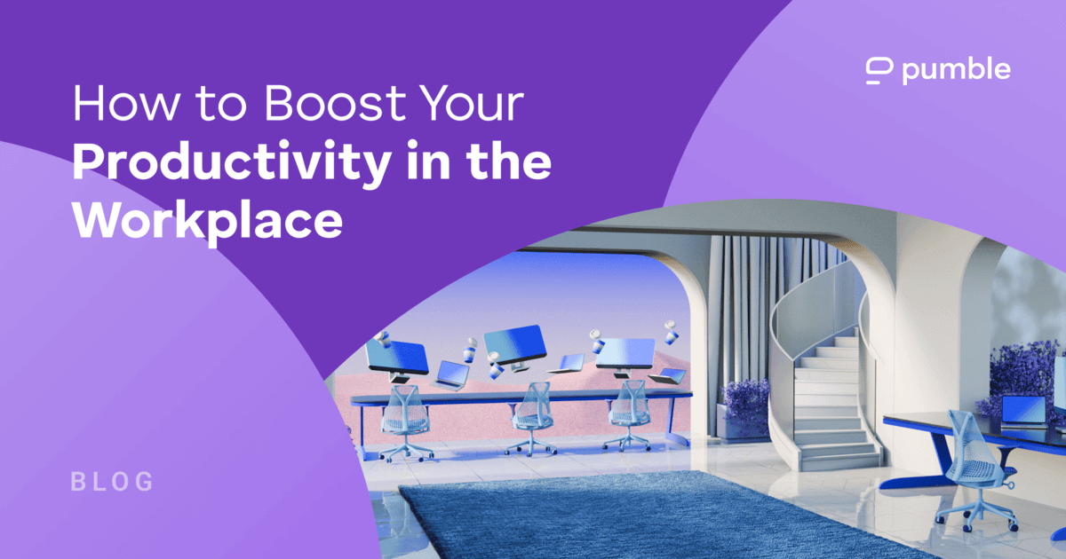 How to Boost Productivity in the Workplace