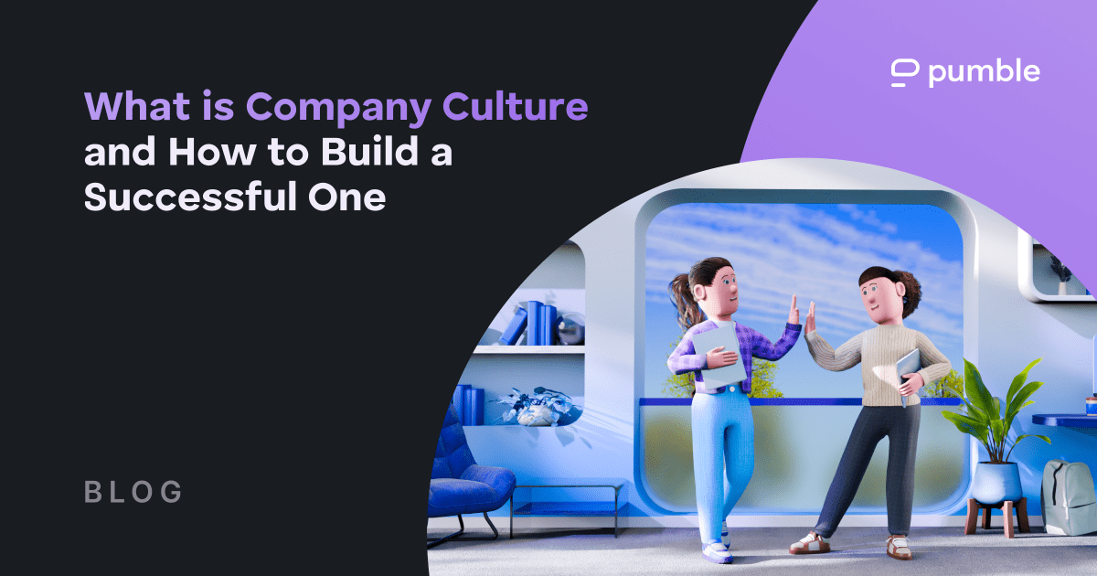 Company Culture: Definition, Types, and Benefits