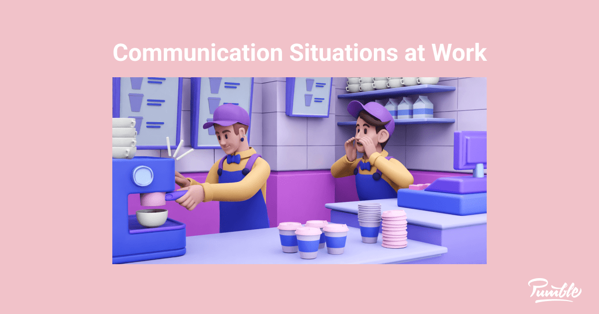 Managing Communication Situations at Work | Pumble Learn