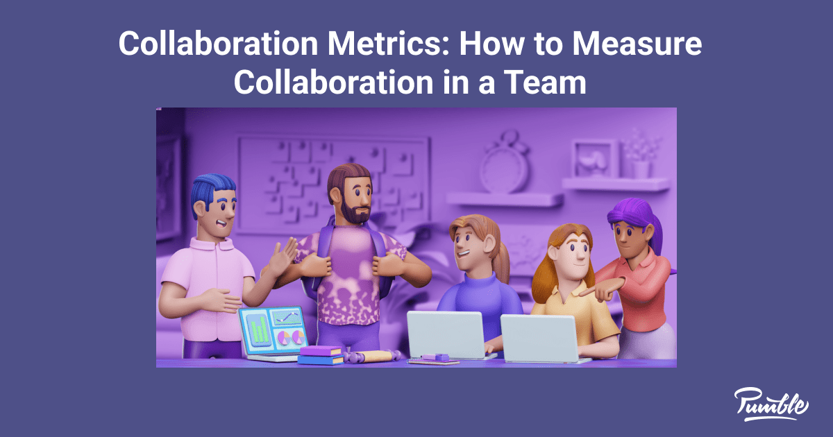 Collaboration Metrics: How to Measure Team Collaboration
