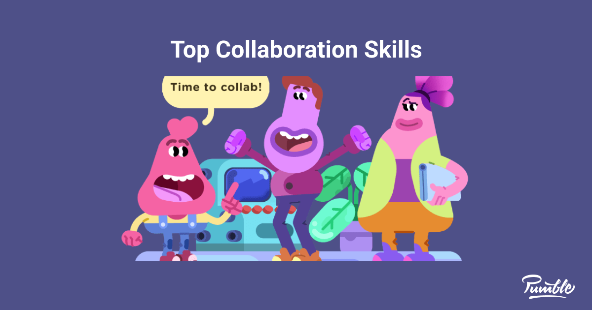 Top Collaboration Skills: Examples & Best Improving Techniques