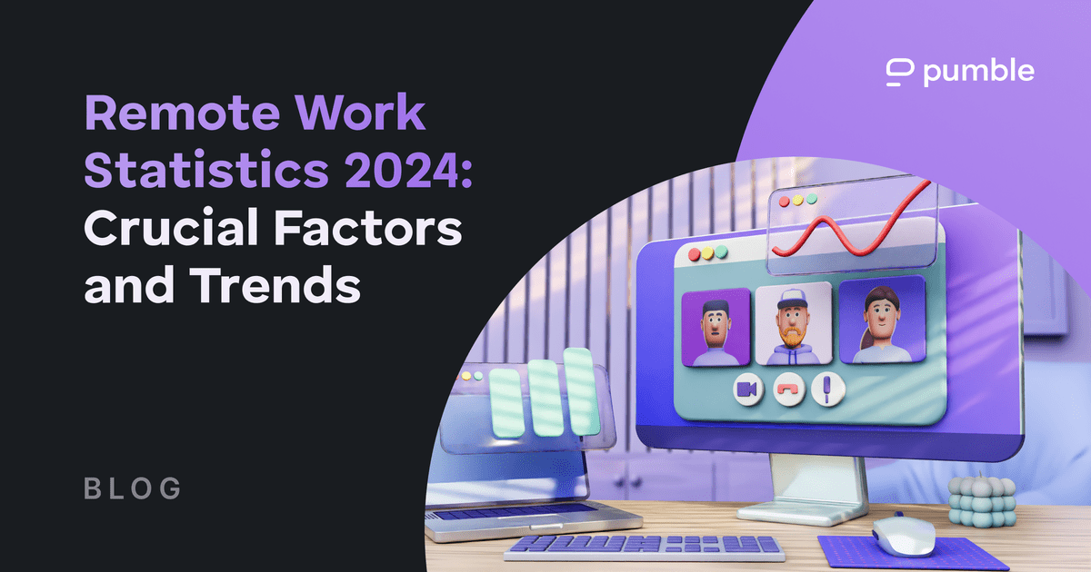 Remote Work Statistics 2024: Trends and Factors