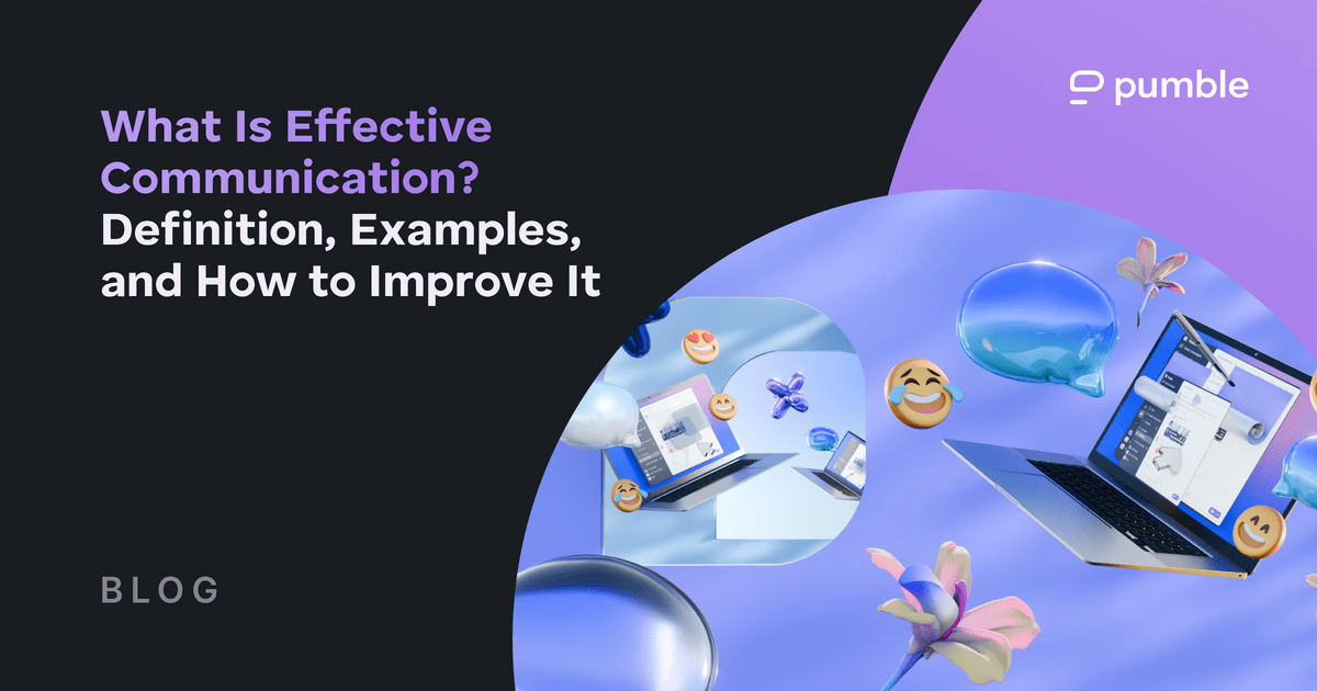 Effective Communication: Definition, Examples, and Key Tips