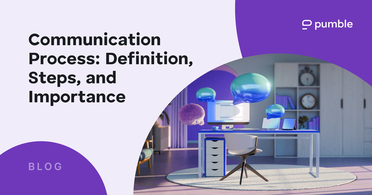 Communication Process: Steps, Elements & Improvement Tips