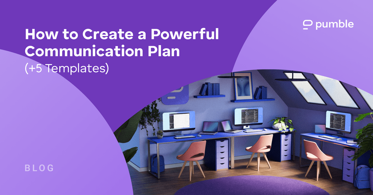 How to Create a Powerful Communication Plan (+ 5 Templates) – Pumble Learn