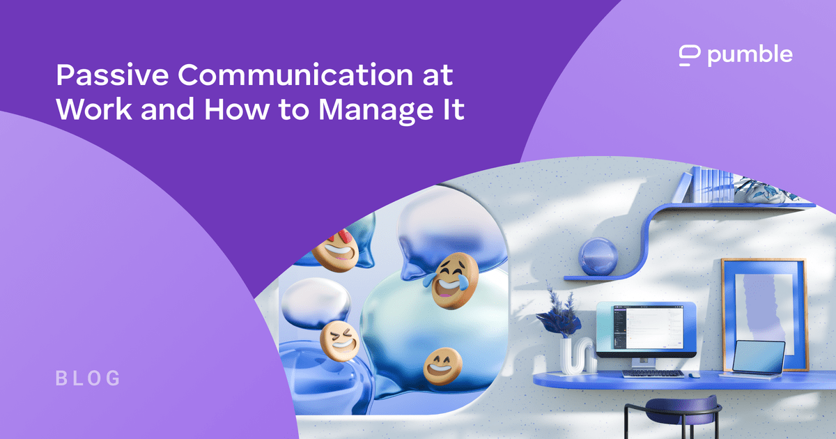 Passive Communication at Work and How to Deal With It