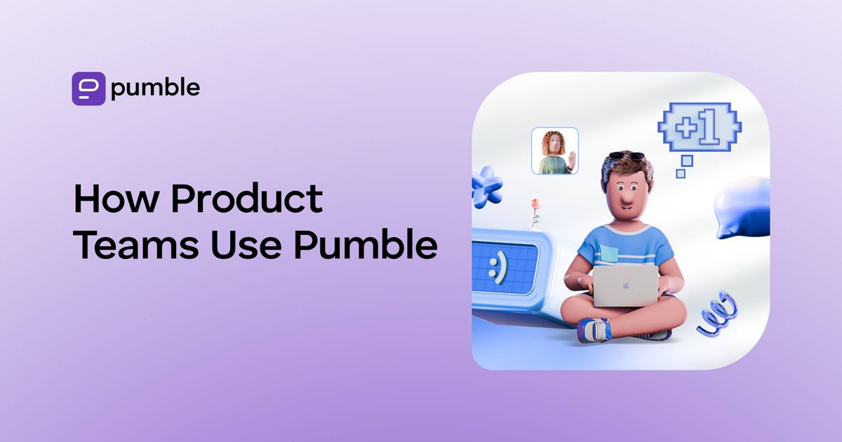 Build Better Product Lifecycle With Pumble for Product Teams